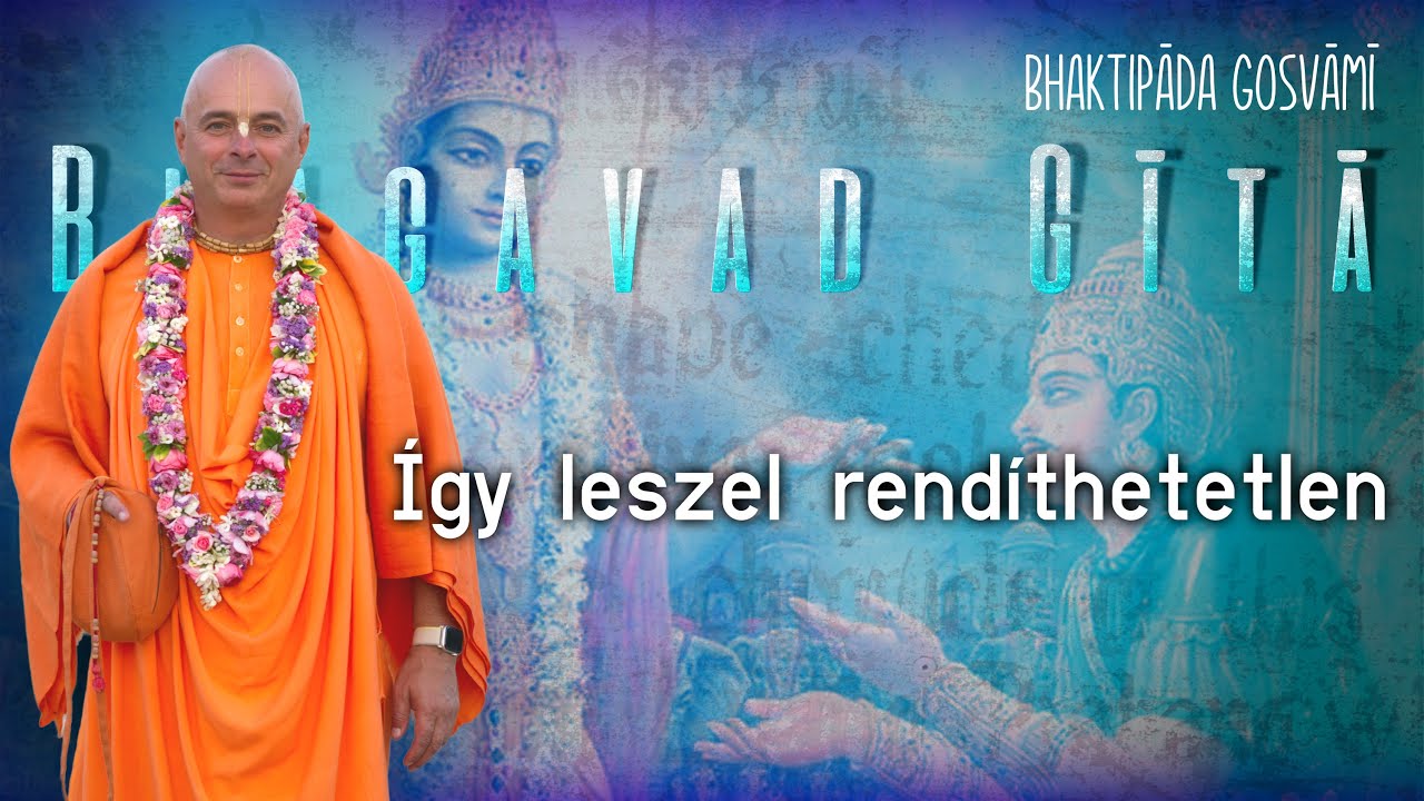 Rendíthetetlen megyőződés – rendíthetetlen ember. Bhaktipāda Gosvāmī ...