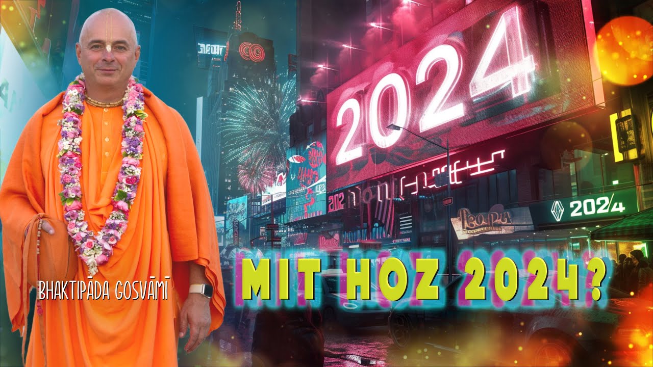 Mit hoz 2024? Bhaktipāda Gosvāmī – Krisna.TV