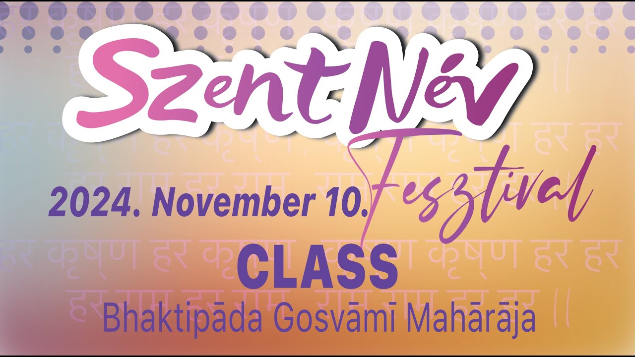 Szent Név Nap 2024 – előadás Bhaktipāda Gosvāmī Maharājtól – Krisna.TV